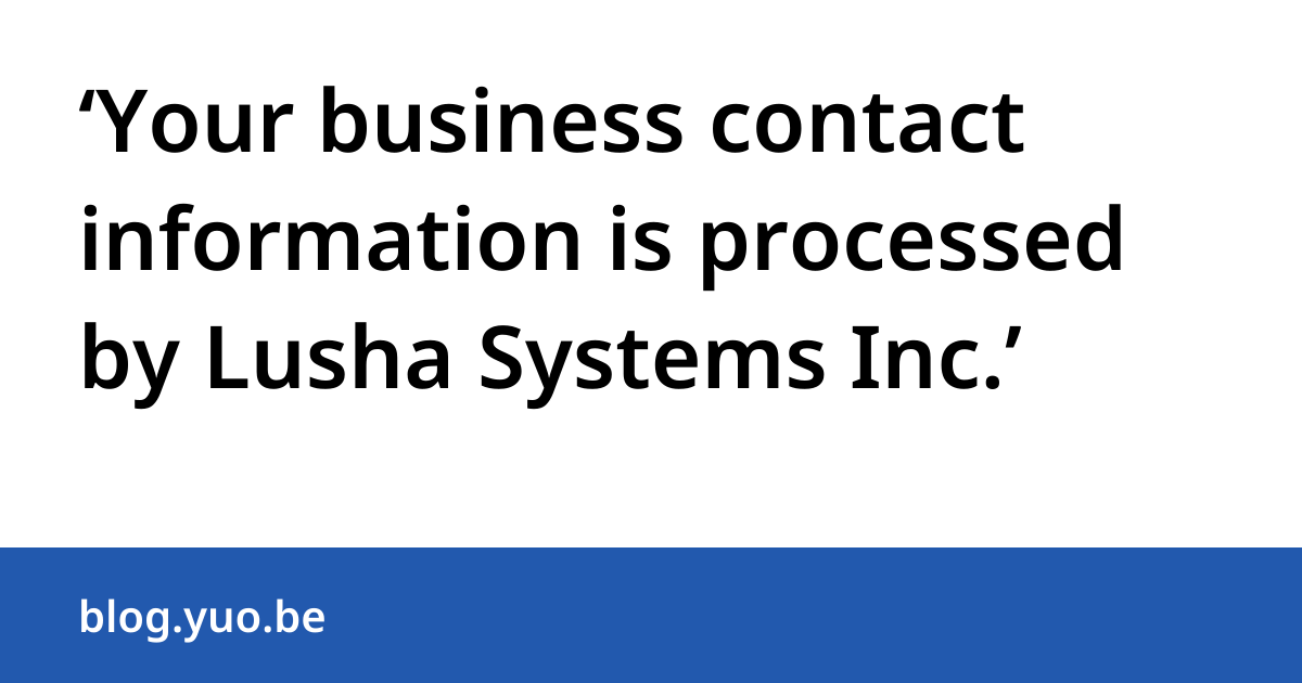 ‘Your business contact information is processed by Lusha Systems Inc ...